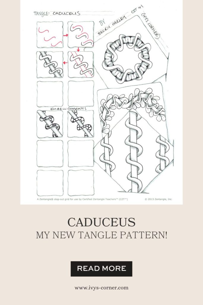 Introducing Caduceus - A New Tangle Pattern - Ivy's Corner